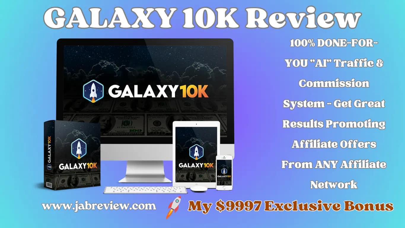 GALAXY 10K Review - Get Unlimited Free Traffic & Commission