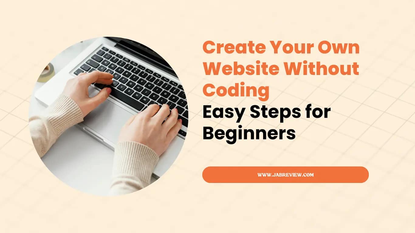 Creat Your Website Easily Without Coding A Beginner's Guide