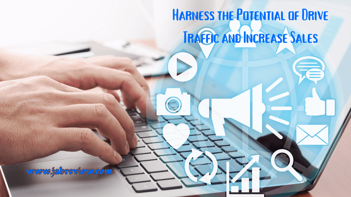 Harness Social Media Marketing Drive Traffic, Increase Sales